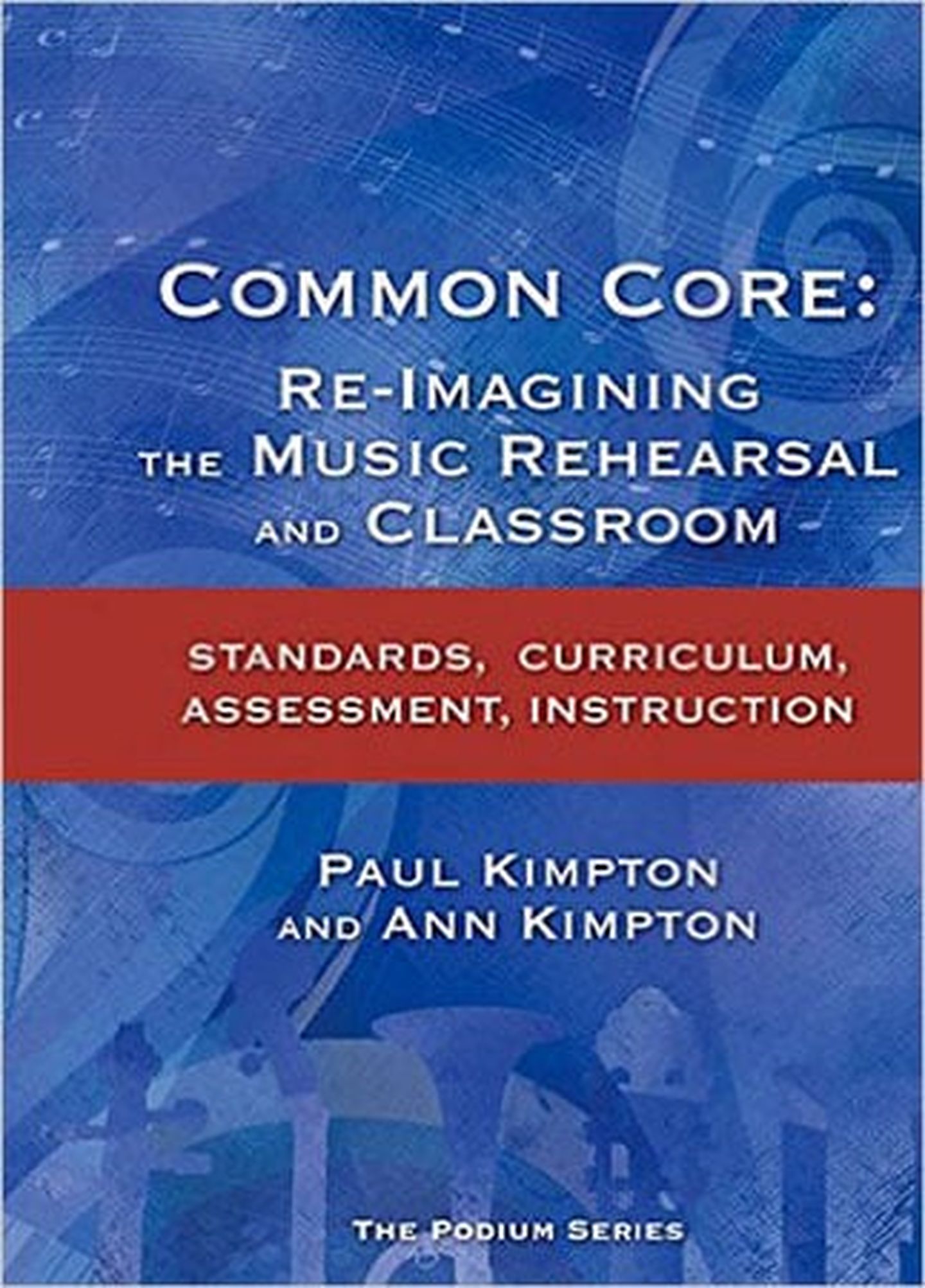 Common Core: Reimagining the Music Rehearsal and Classroom | J.W. Pepper