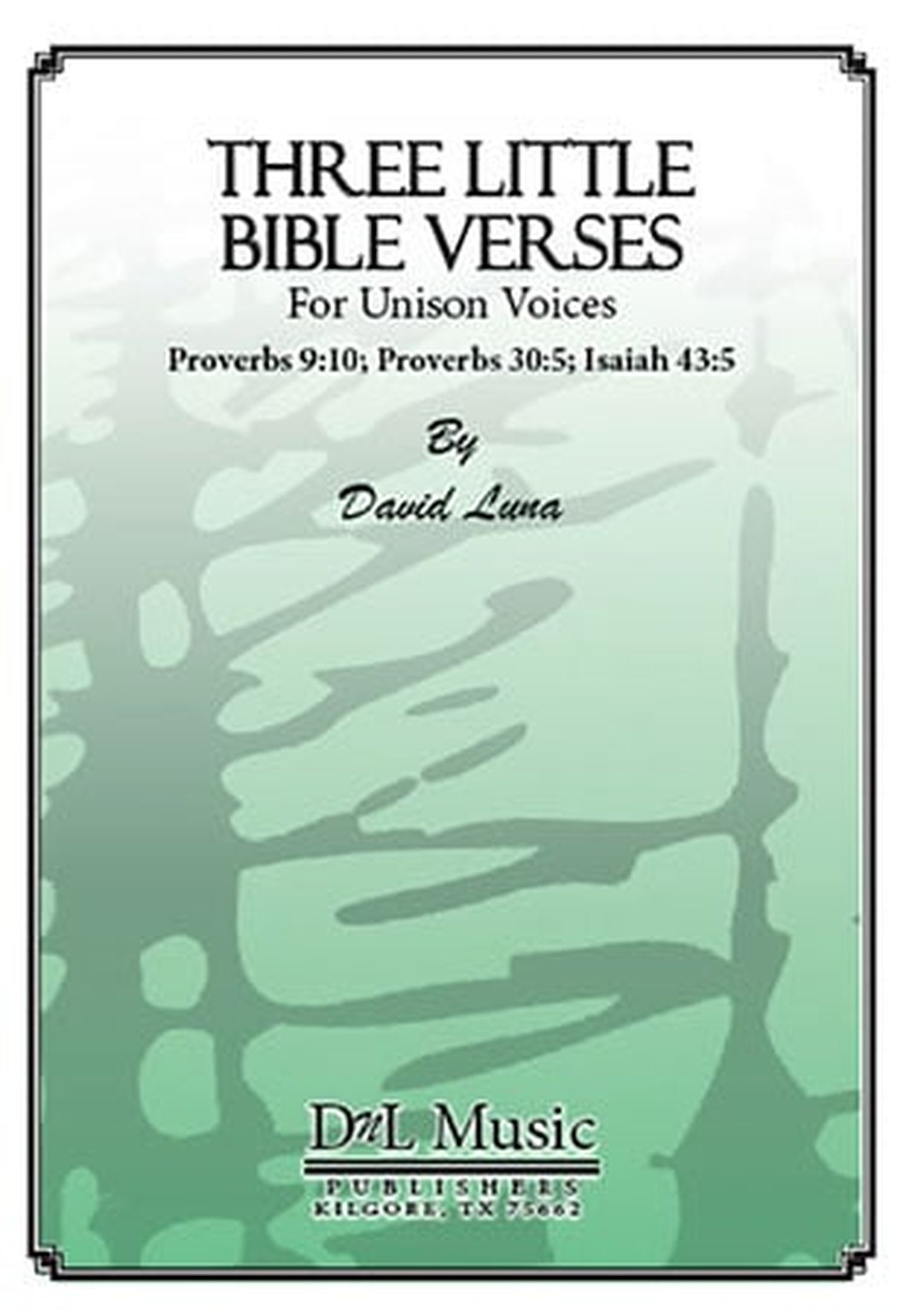 Three Little Bible Verses For Unison Voices | J.W. Pepper