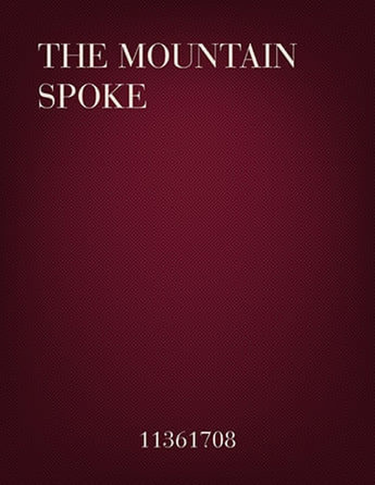 The Mountain Spoke | J.W. Pepper