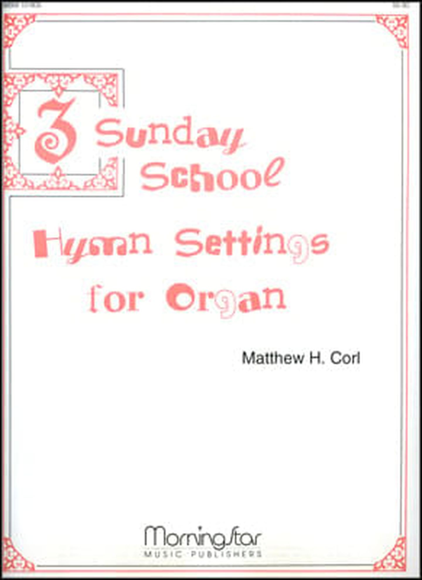 Three Sunday School Hymn Settings | J.W. Pepper
