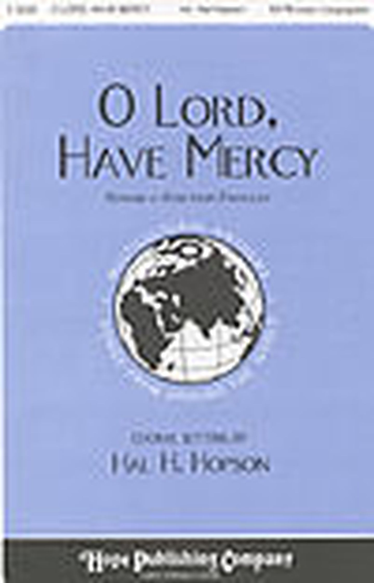 O Lord Have Mercy | J.W. Pepper
