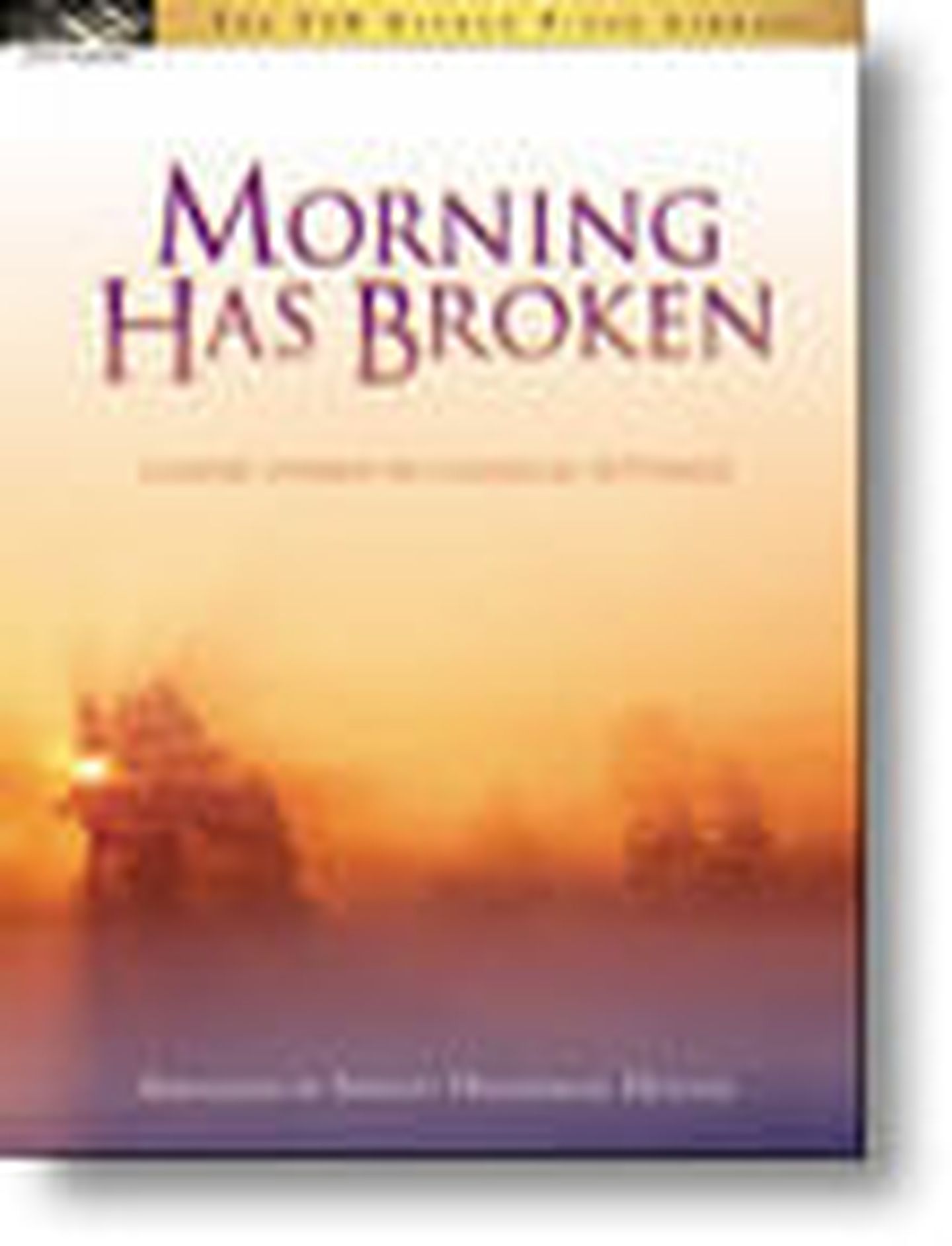 Morning Has Broken | J.W. Pepper