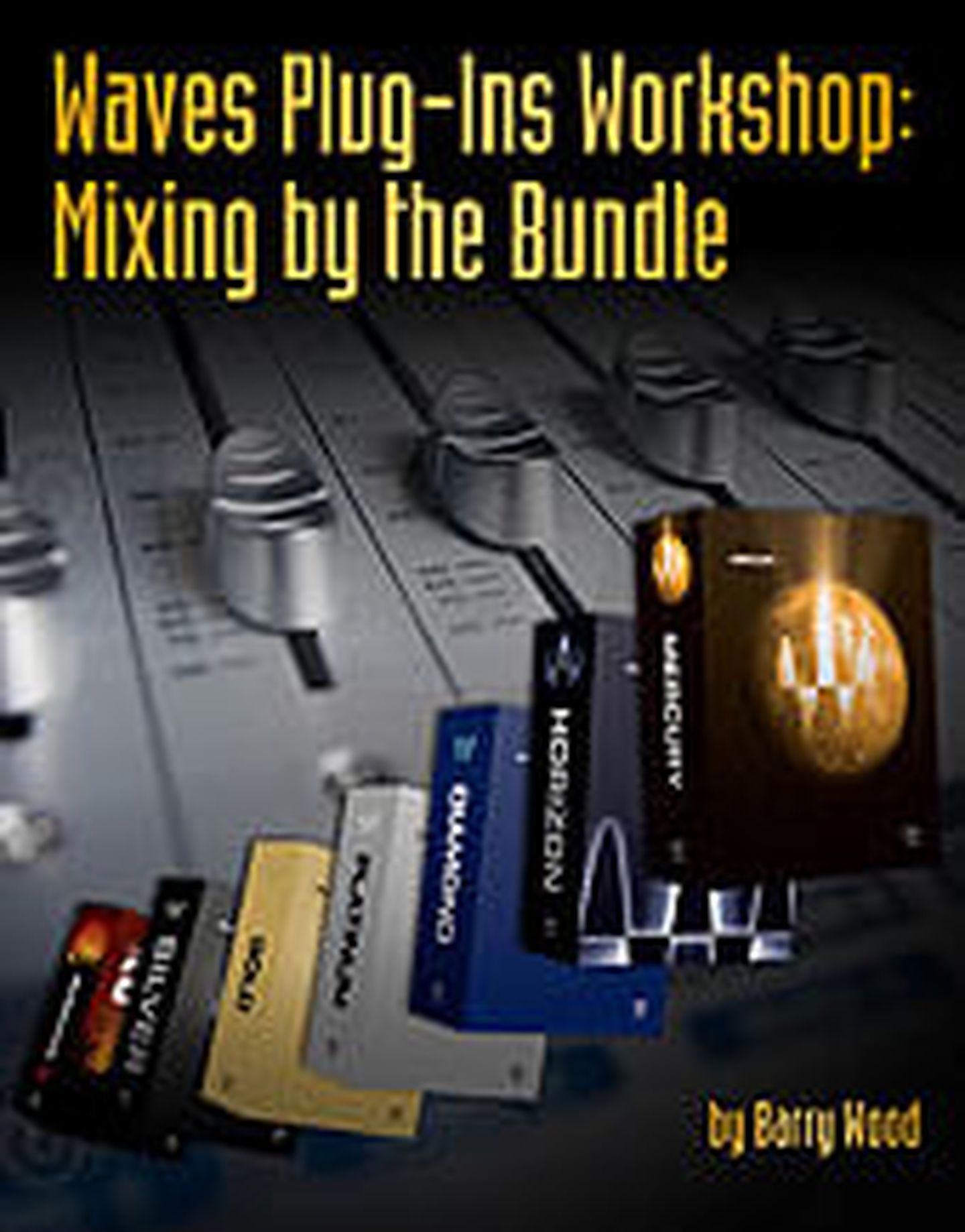 Waves Plug-Ins Workshop: Mixing by the Bundle | J.W. Pepper